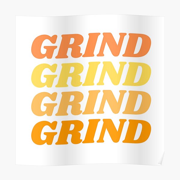 "Orange Grind sticker" Poster by TryHard-Studios | Redbubble