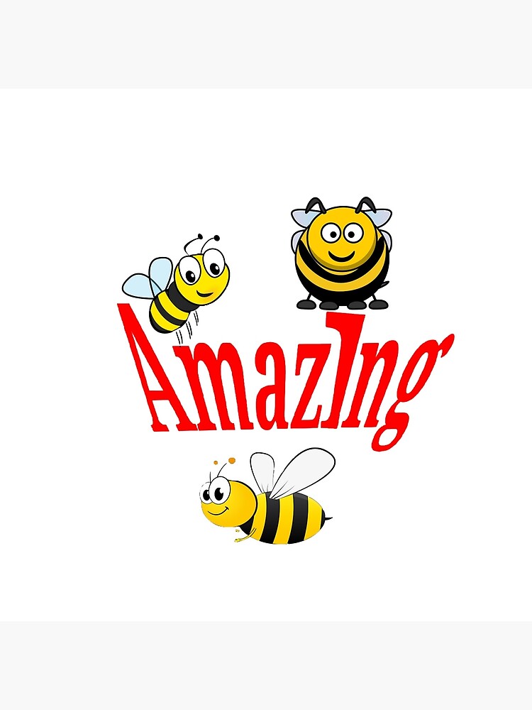 "Bee Amazing" Poster by RaduArts | Redbubble