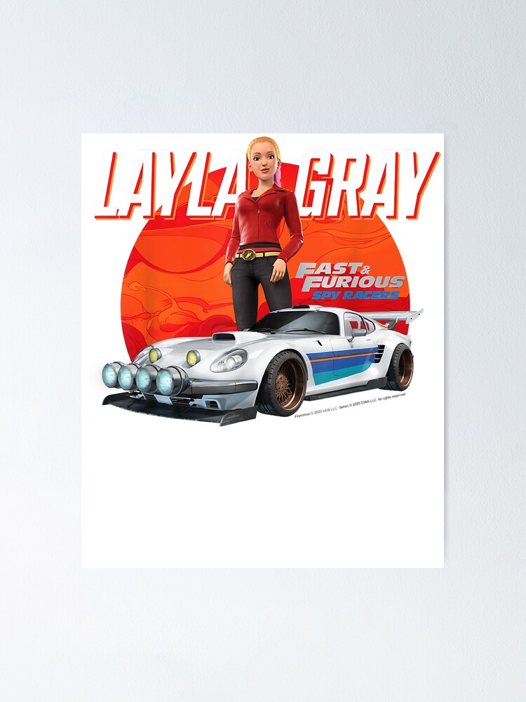 Póster «Layla Grey de Fast & Furious Spy Racers» de howardignacio ...