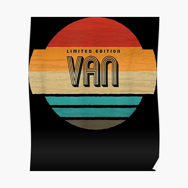 Mens Van Name Retro Vintage Sunset Limited Edition Poster For Sale By mens-van-name-retro-vintage-sunset-limited-edition-poster-for-sale-by