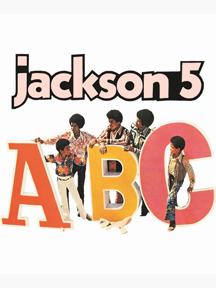 "The Jackson 5 T-ShirtThe Jackson 5 ABC" Art Print for Sale by ...