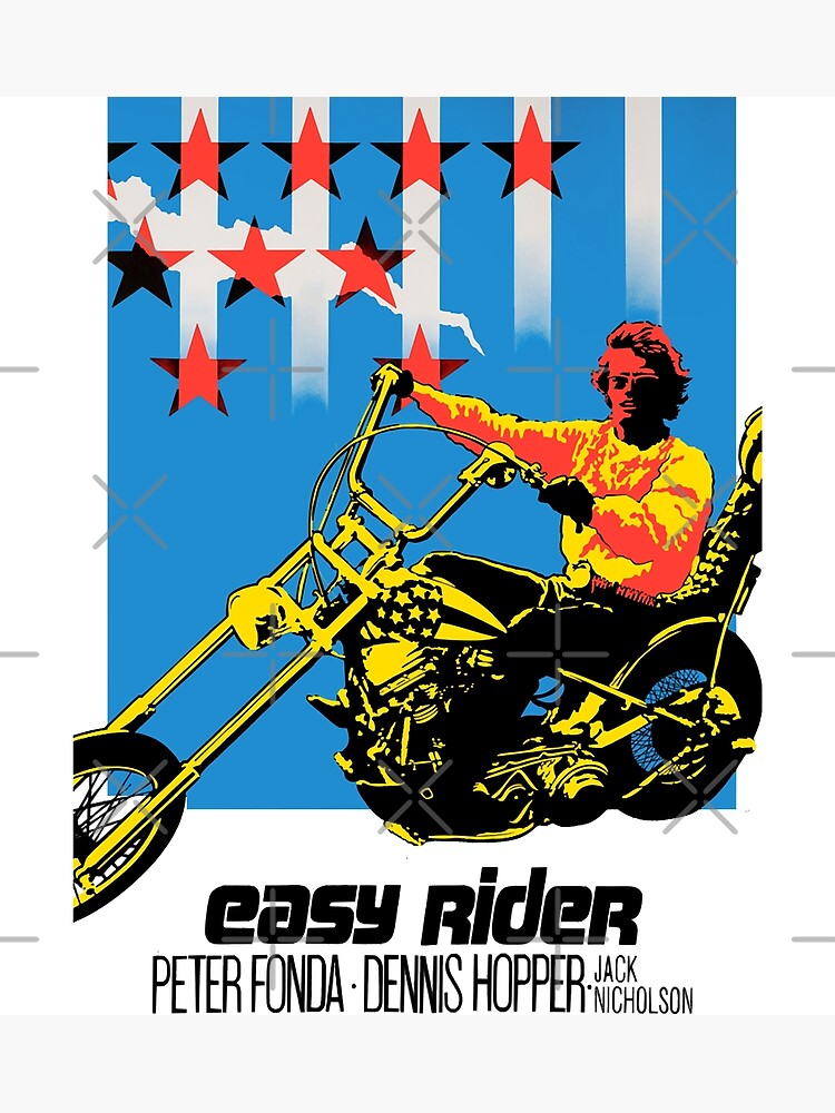 "Here Is What You Should Do For Your Easy Rider" Poster by ...
