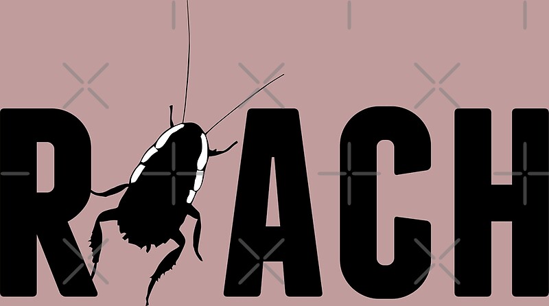 "Roach is the Word" by Kiwidom | Redbubble