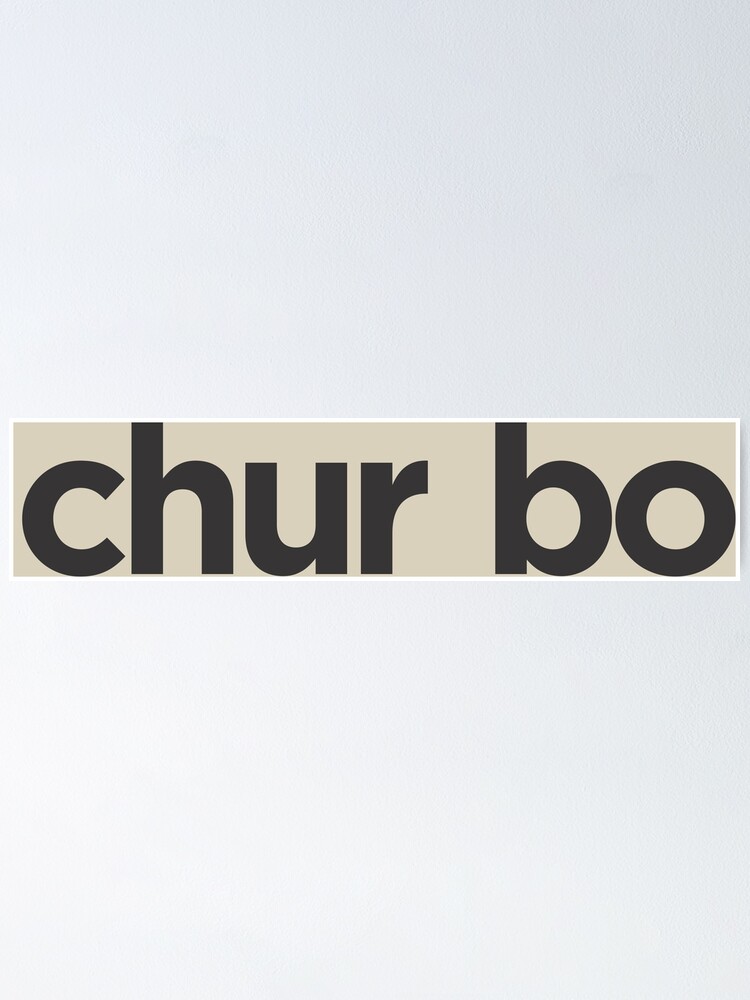 "Chur Bo" Poster by Kiwidom | Redbubble