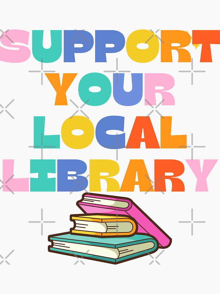 "Support Your Local Library Letter in Colors " Sticker for Sale by ...