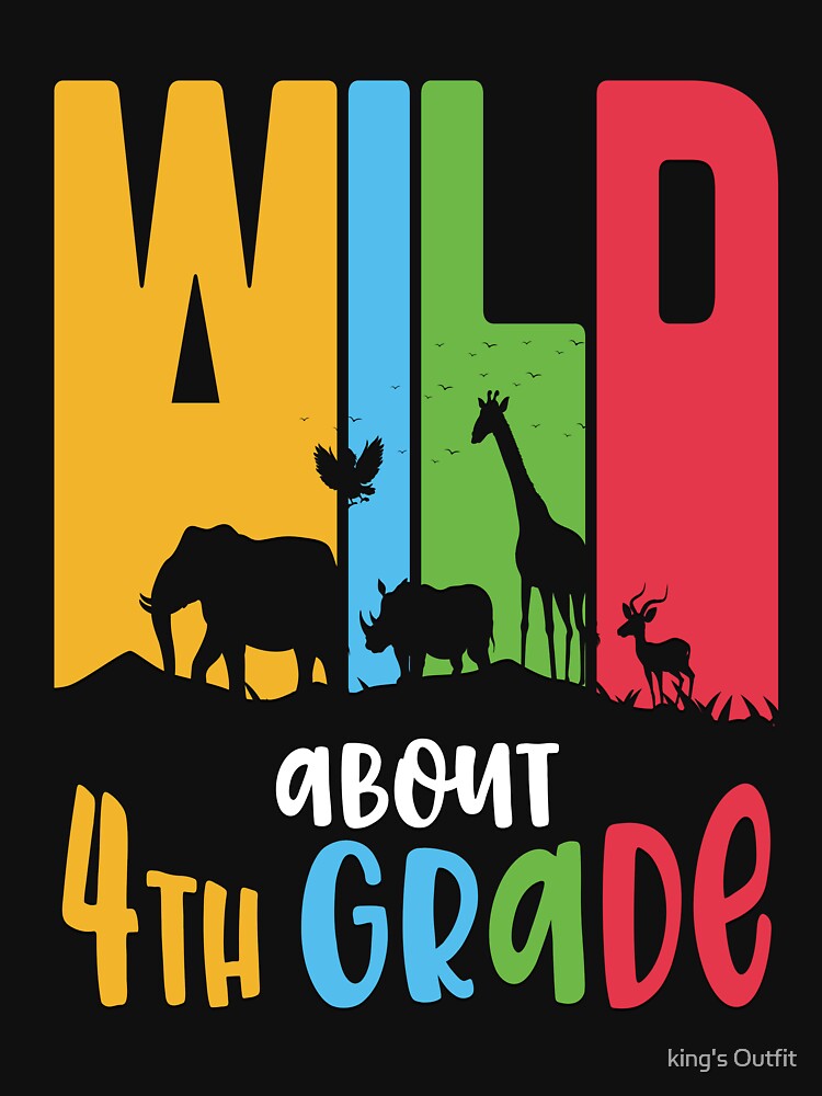 "Wild About Fourth Grade Back to school Appreciation" T-shirt by ...