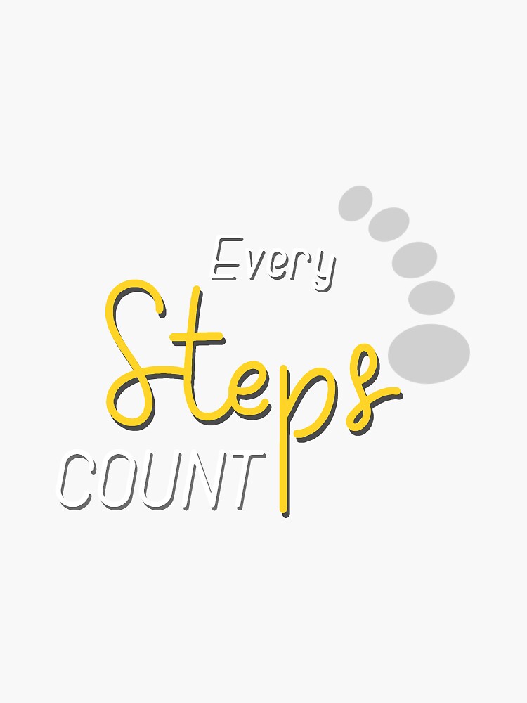 "Every Steps Count" Sticker for Sale by RetinaLilac | Redbubble