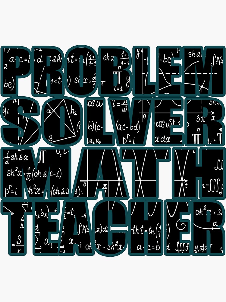 "Problem Solver Math Teacher" Sticker for Sale by NuarzDesign | Redbubble