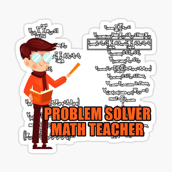"Problem Solver Math Teacher" Sticker for Sale by NuarzDesign | Redbubble