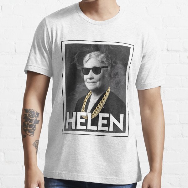 "OG Helen " T-shirt for Sale by prestonmaher | Redbubble | helen t ...