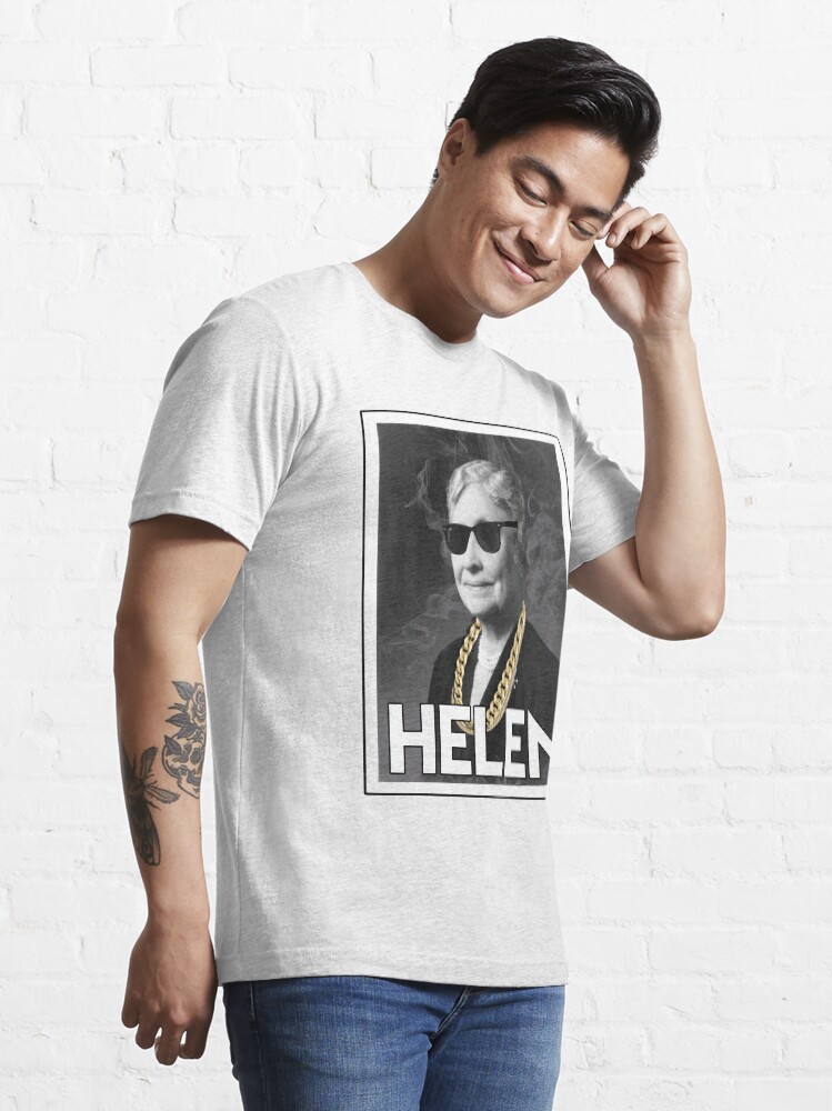 "OG Helen " T-shirt for Sale by prestonmaher | Redbubble | helen t ...