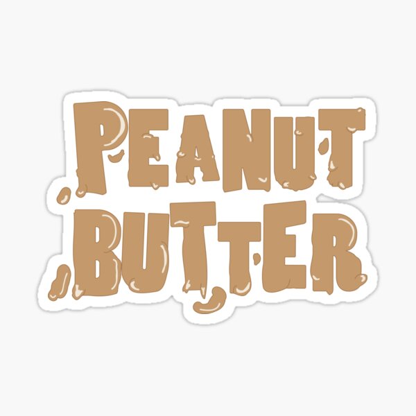 "Peanut Butter" Sticker for Sale by MEGHWEALE | Redbubble