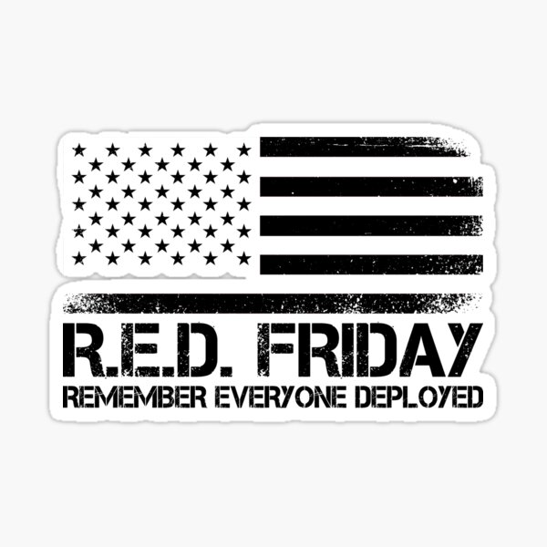 "Red Friday - Remember Everyone Veteran Deployed " Sticker for Sale by ...