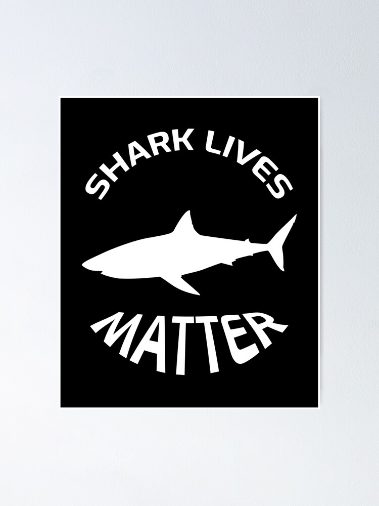 "Shark lives matter design with a whit sharks. We have to protect the ...