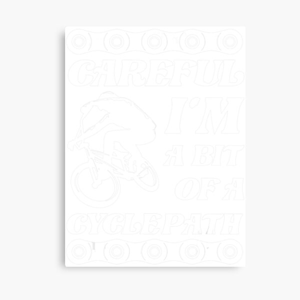 "Careful Im A Bit Of A Cyclepath Mountain Biking" Canvas Print by ...