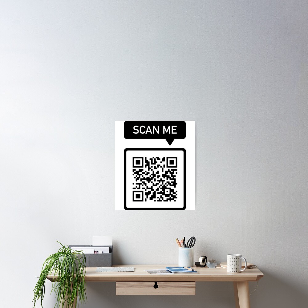 "Rickroll qr code, scan me! - Funny" Poster for Sale by Print0n | Redbubble