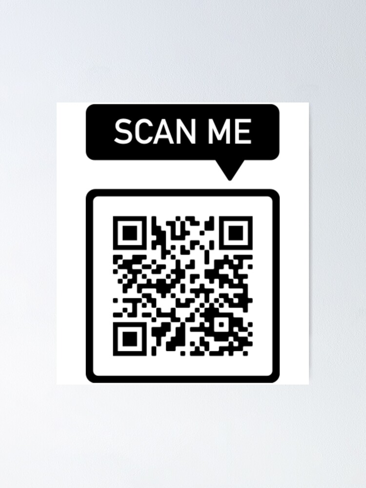 "Rickroll qr code, scan me! - Funny" Poster for Sale by Print0n | Redbubble