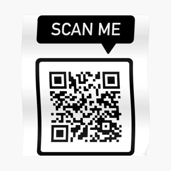 "Rickroll qr code, scan me! - Funny" Poster for Sale by Print0n | Redbubble