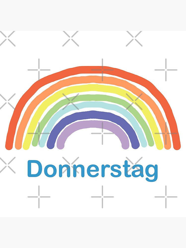 "Donnerstag Thursday Rainbow" Poster by ellenhenry | Redbubble