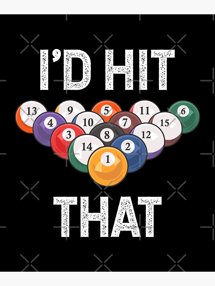 "Billiards Game Pool Player Cue Ball Sport Funny Saying" Poster for ...