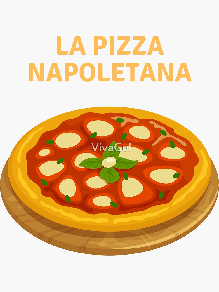 "La Pizza Napoletano" Sticker for Sale by VivaGul | Redbubble
