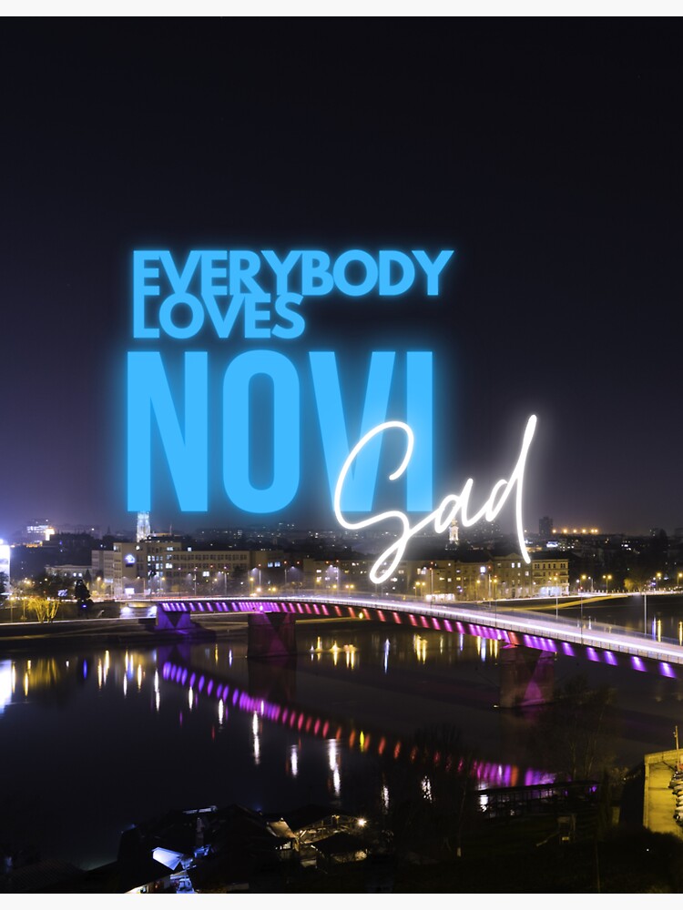 "EVERYBODY LOVES NOVI SAD" Sticker for Sale by tomino19 | Redbubble