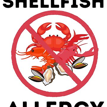 "No Shellfish ! Allergy Awareness Design " Poster for Sale by JosTees96 ...