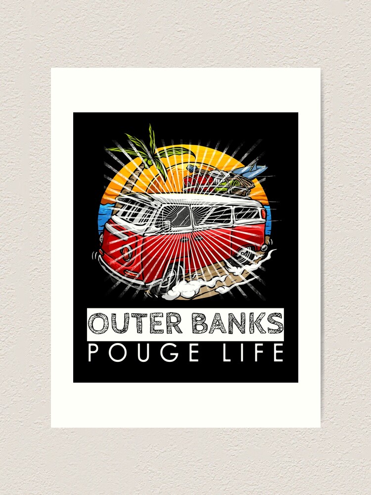 "Outer Banks - Pouge Life OBX Netflix" Art Print for Sale by ...