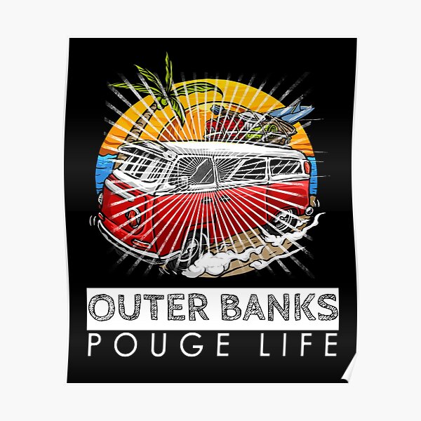 Póster «Outer Banks - Pouge Life OBX Netflix» de PatternsHouse | Redbubble