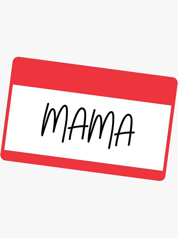 "Mama name tag" Sticker by blharden | Redbubble