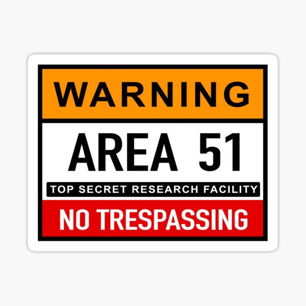 "Area 51 Warning Sign" Sticker for Sale by Area1984 | Redbubble