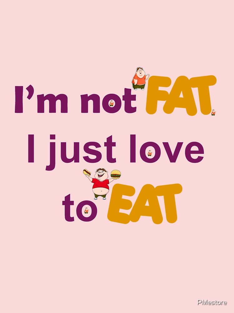 Sweet Fat Quotes