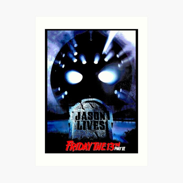"Friday the 13th Part 6| Perfect Gift| Jason Voorhees gift" Art Print ...
