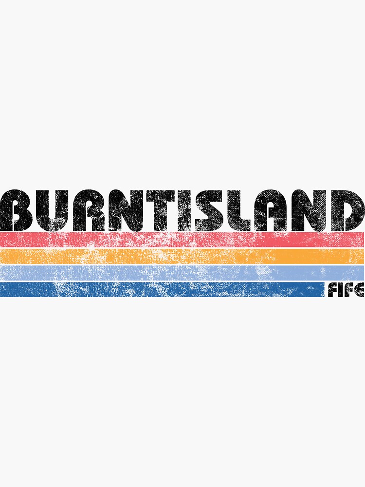 "Burntisland, Fife, Scottish Town" Sticker for Sale by kestrelsalmon ...