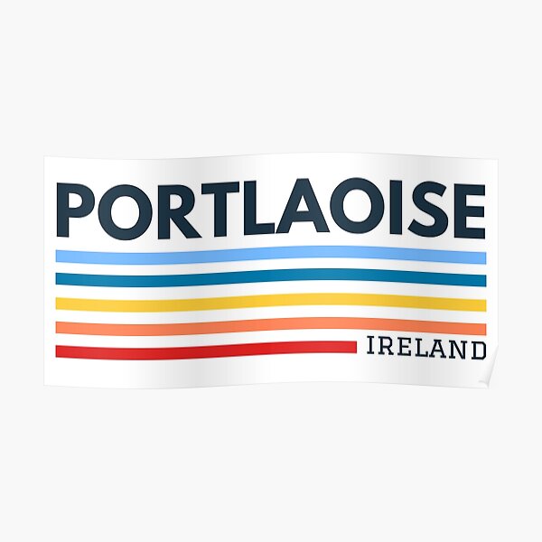 "Portlaoise Ireland" Poster by europelines | Redbubble