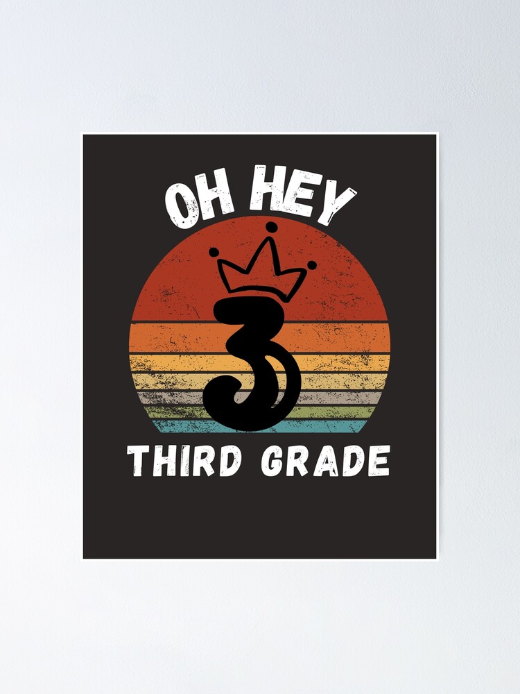 Póster «Camiseta de regreso a clases de tercer grado de Oh Hey» de ...