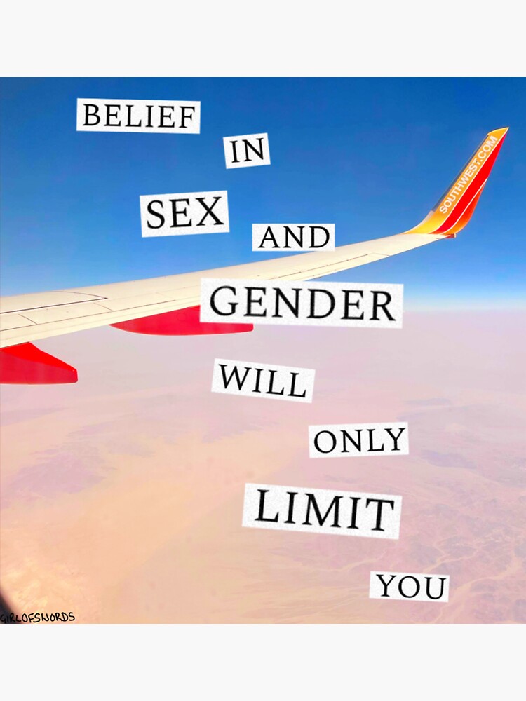 Belief In Sex And Gender Will Only Limit You Sticker For Sale By