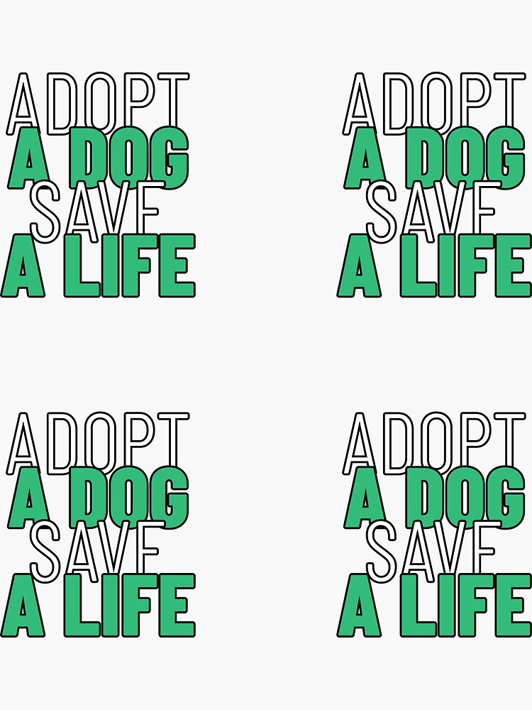 "Adopt A Dog Save A Life Sticker pack design for those who love pet ...
