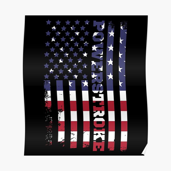 "American Flag Powerstroke" Poster for Sale by sorzanoard | Redbubble