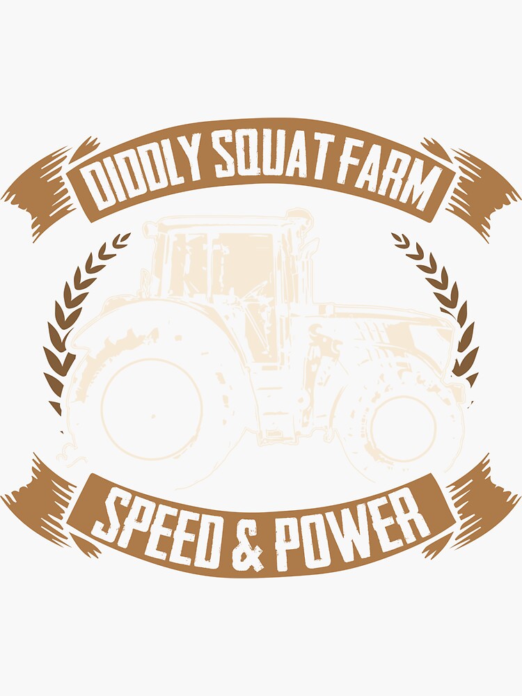 "Diddly Squat Farm Speed And Power Tractor Farmer" Sticker by Nailgun ...