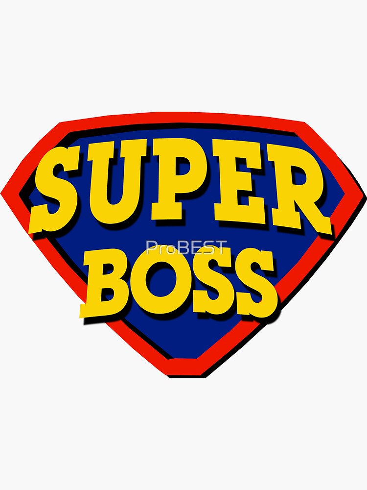 "Super Boss" Sticker for Sale by ProBEST | Redbubble