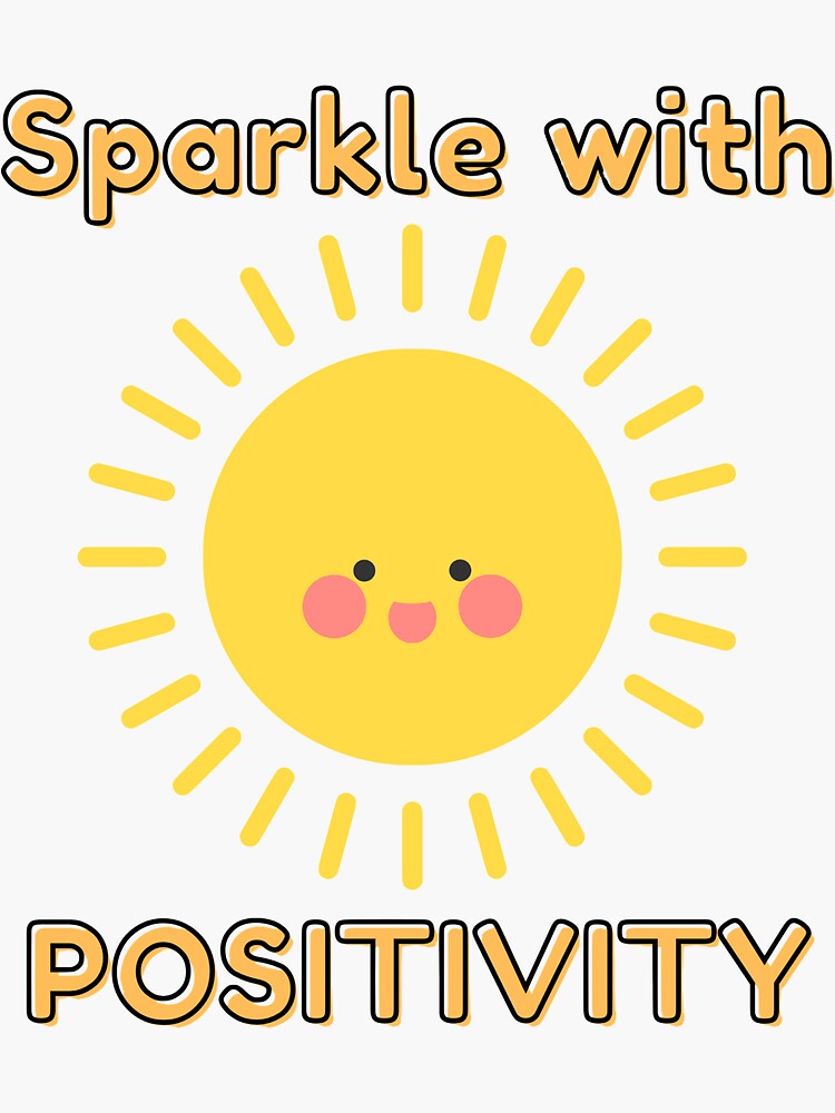 ""Sparkle with positivity" Aesthetic design" Sticker for Sale by Buying ...