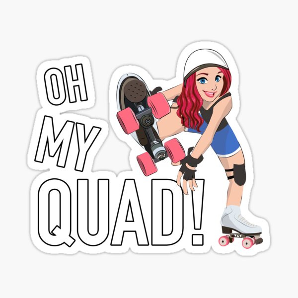 "Oh My Quad Roller Skating " Sticker for Sale by Skatieuk | Redbubble