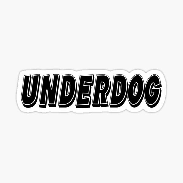"Underdog" Sticker for Sale by VentureDesign | Redbubble