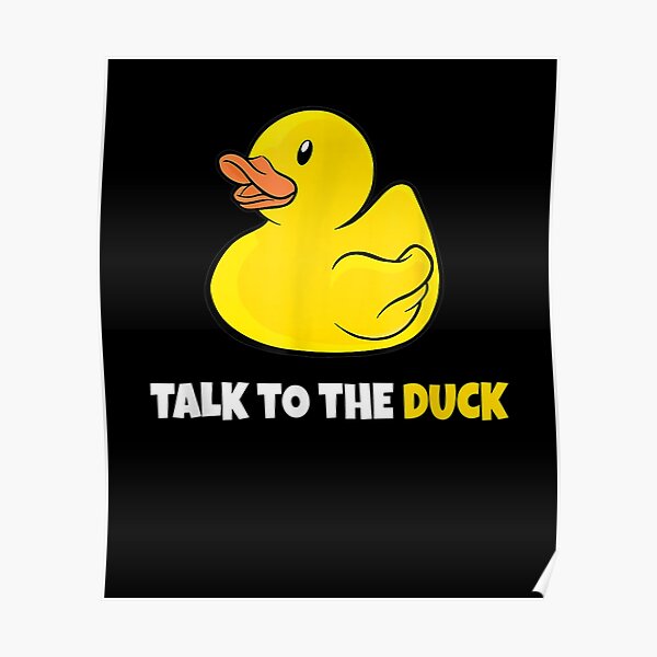 " Software Developer Programming Rubber Duck Debugging" Poster for Sale ...