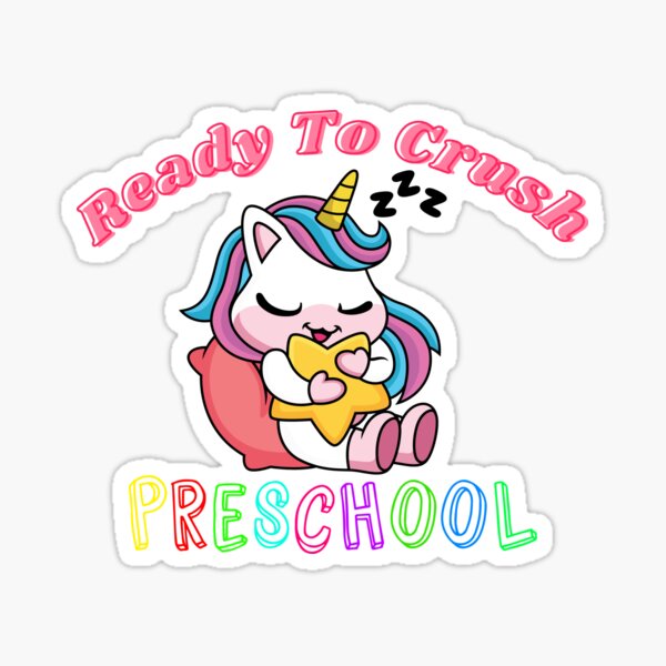 "Ready To Crush Preschool With A Cute Unicorn Snoozing" Sticker for ...