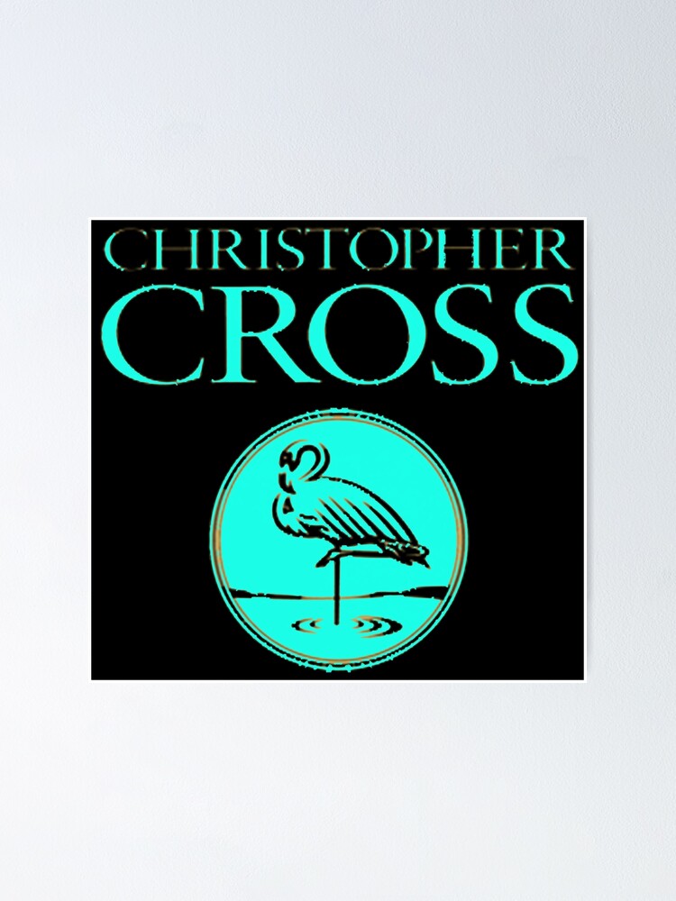 "Christopher cross band logos favorite" Poster for Sale by dbringloe9c ...