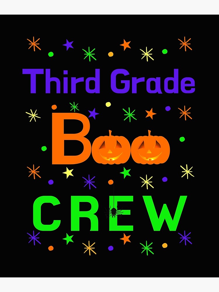 "Third Grade Boo Crew Halloween " Poster for Sale by Hey-Nice-Shirt ...