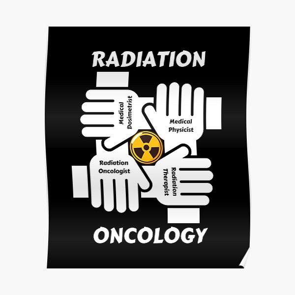 "Radiation Oncology Teamwork" Poster for Sale by RadApparelStore ...