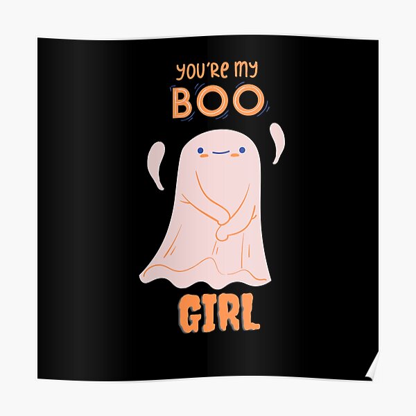 "YOU'RE MY BOO GIRL FUNNY ILLUSTRATION TO APPRECIATE LOVE AND GIFT FOR ...